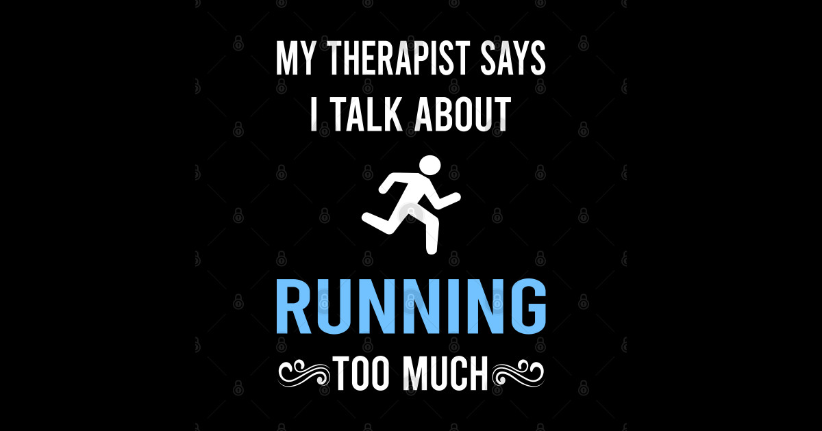 My Therapist Running Run Runner - Running - Sticker | TeePublic