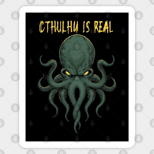 Cthulhu is Real - Cthulhu - Sticker | TeePublic