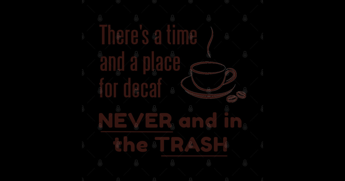 No Decaf! - No Decaf - Sticker | TeePublic