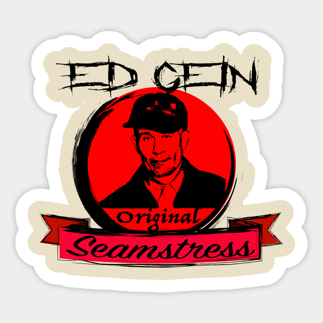 Ed Gein - Horror - Sticker | TeePublic