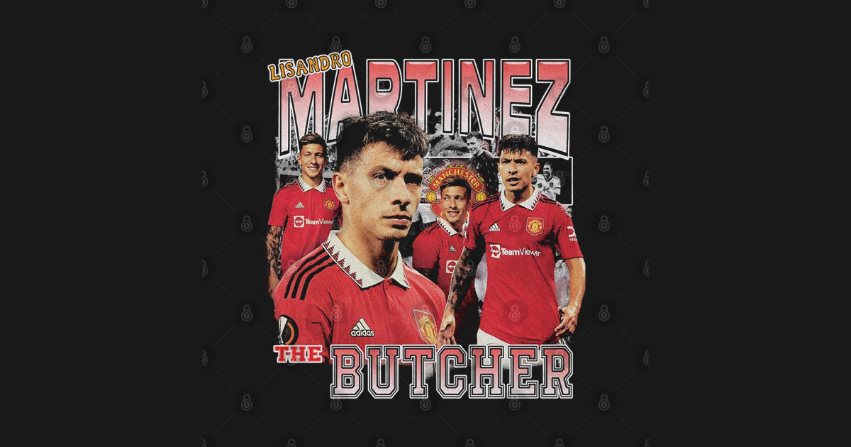 Lisandro Martinez The Butcher - Lisandro Martinez - T-Shirt | TeePublic