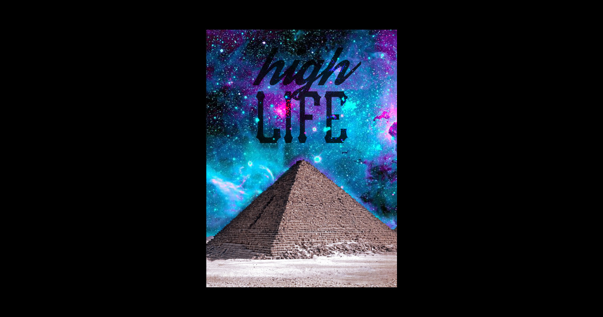 High Life Pyramid - Marijuana - Posters and Art Prints | TeePublic