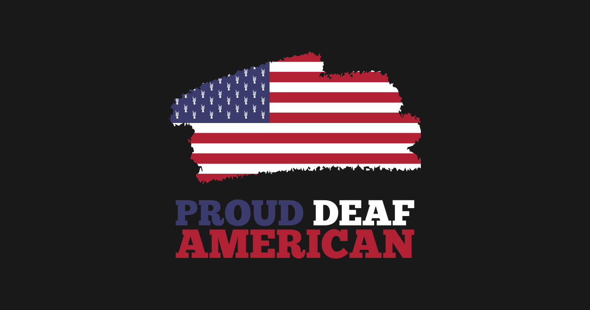 Proud Deaf American Sign Language Anti Bulling Campaign - Deaf - T ...