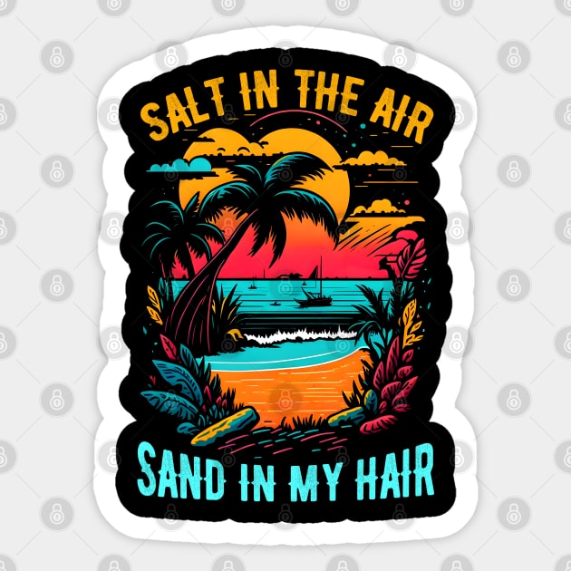 Salt in the air, sand in my hair | Summer Beach lover Funny - Beaches ...