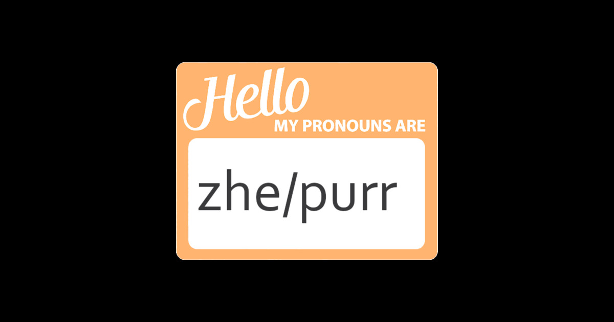 My pronouns are zhe/purr - Pronouns - Sticker | TeePublic