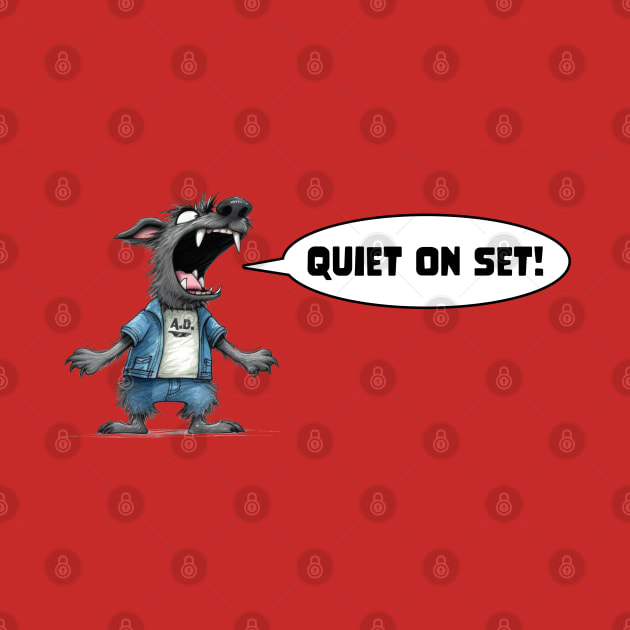 Quiet on Set! - Filmmaking - T-Shirt | TeePublic