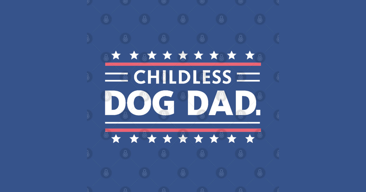 childless dog dad - Childless Dog Dad - T-Shirt | TeePublic