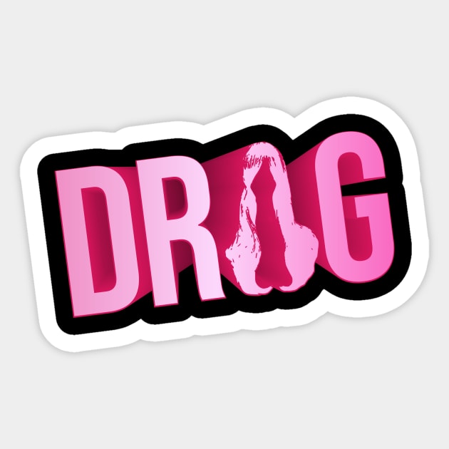 Drag (diagonal wig) - Drag Queen - Sticker | TeePublic