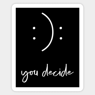 you decide smiley