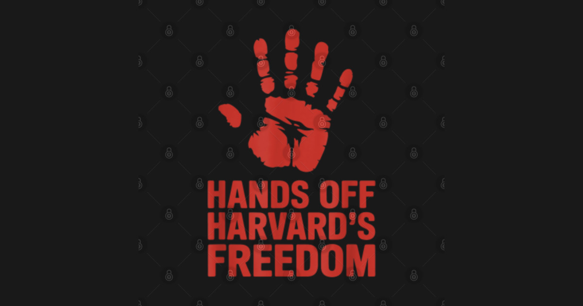 Hands Off Harvard Freedom Of Speech, Resist & Persist - Hands Off - T ...