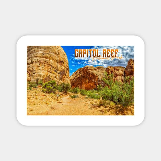 Capitol Reef National Park - Capitol Reef Utah - Magnet | TeePublic