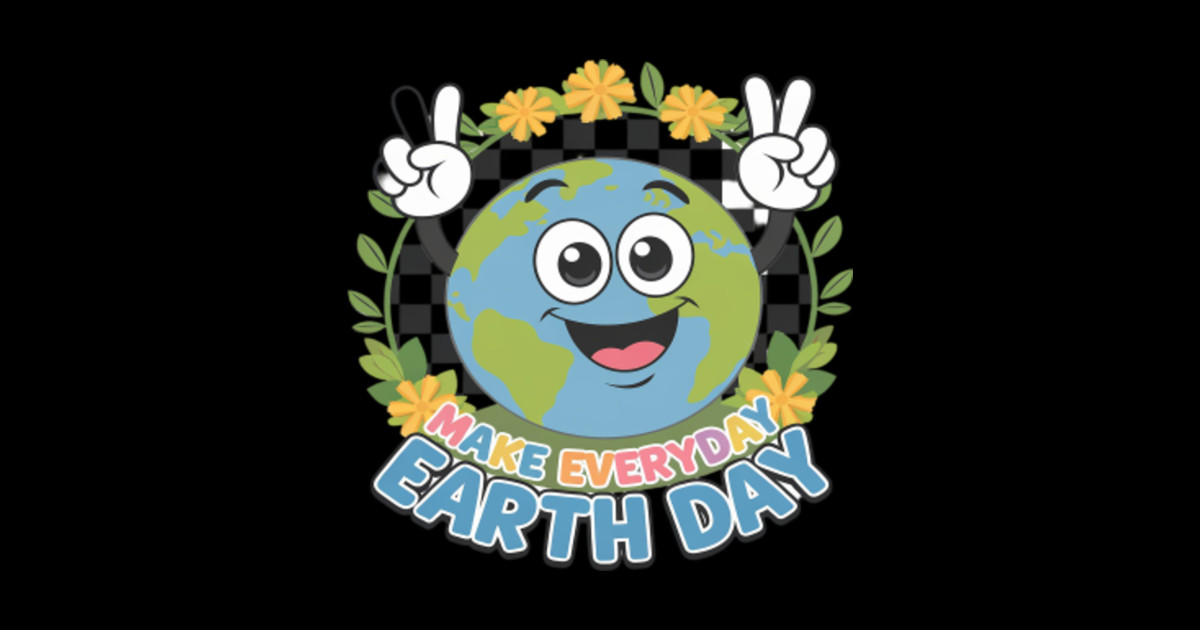 Cute Groovy Make Everyday Earth Day Classroom Teachers Kids - Cute ...