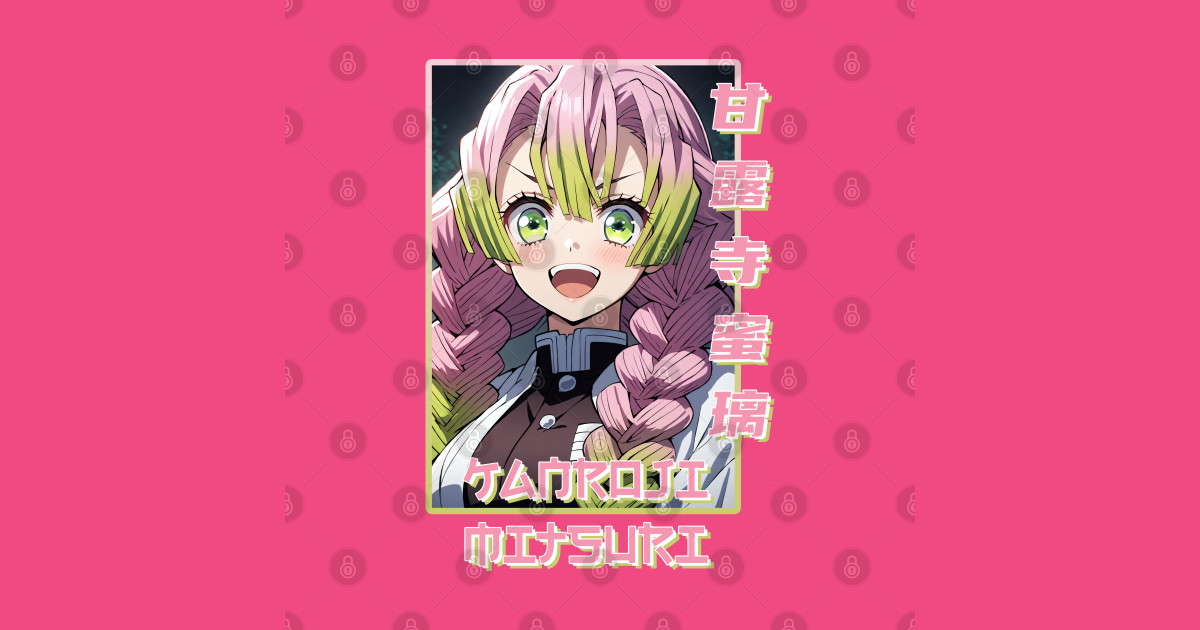 Mitsuri Kanroji - Kimetsu No Yaiba - Mitsuri Kanroji - T-Shirt | TeePublic