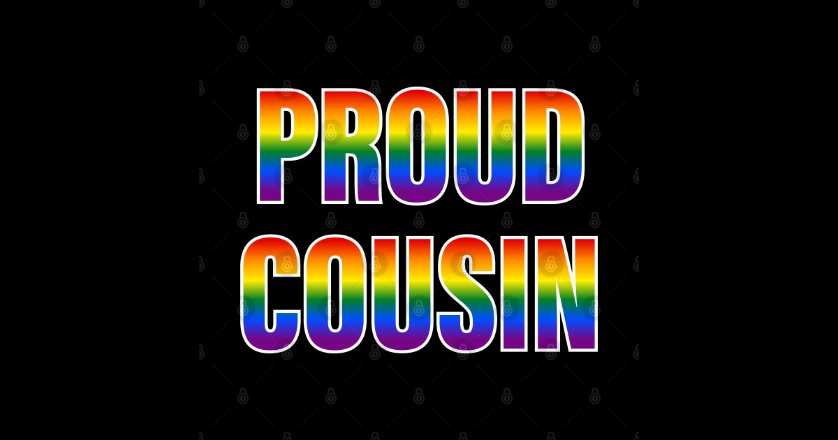 Rainbow Proud Cousin LGBTQ Pride - Rainbow Cousin - Sticker | TeePublic
