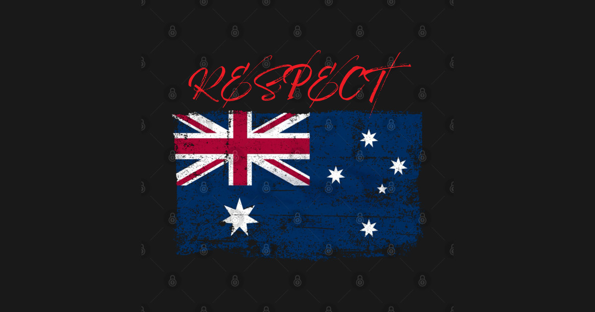 Respect with the Australian worn Flag - Australian - Posters and Art ...