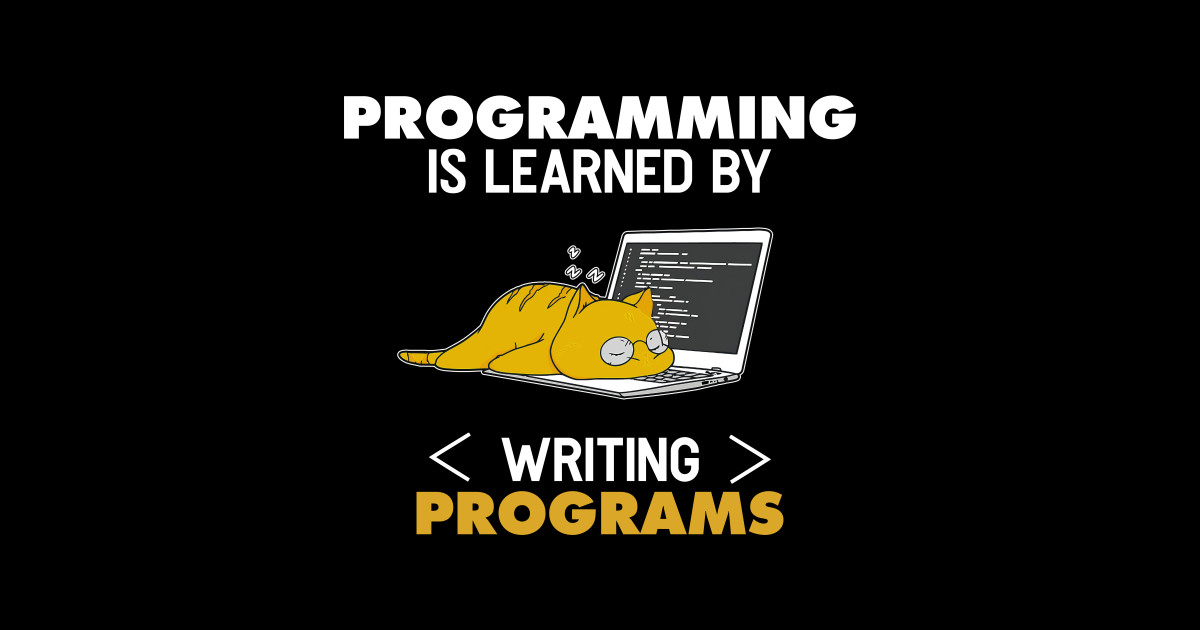 Programming is learned by - Programmer - Sticker | TeePublic