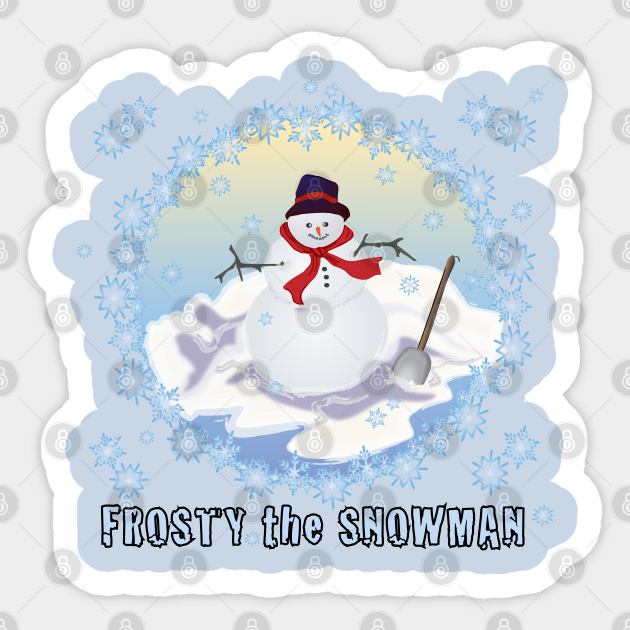 Frosty the Snowman - Snowman Christmas Winter Frosty - Sticker | TeePublic