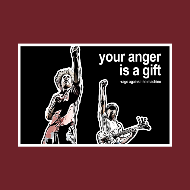 Your Anger is a Gift - Rage Against The Machine - T-Shirt | TeePublic