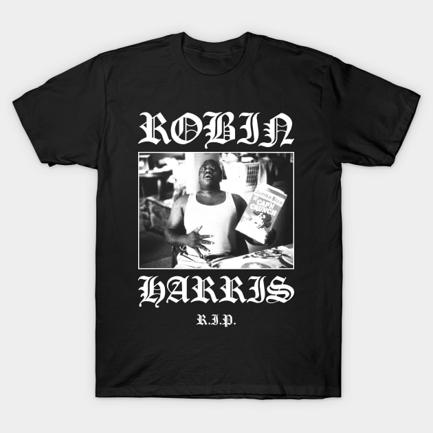 Robin Harris: House Party RIP - House Party - T-Shirt | TeePublic