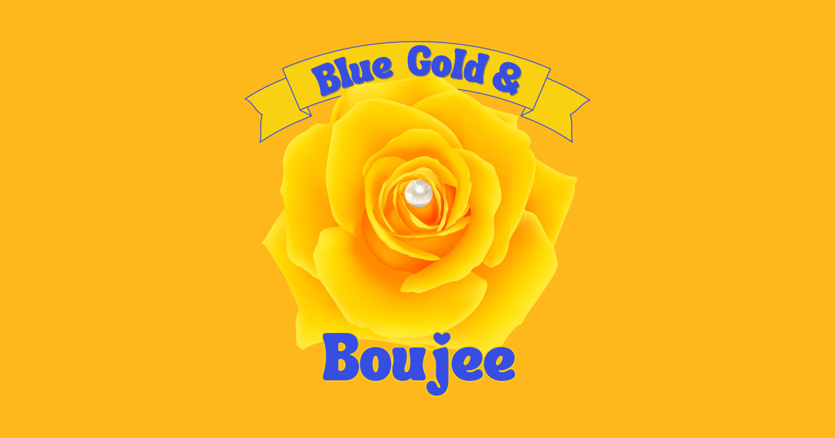 Blue Gold & Boujee - Sigma Gamma Rho - T-Shirt | TeePublic