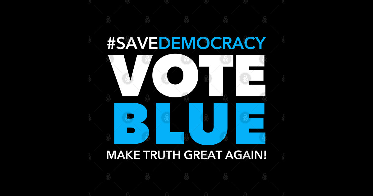 Vote Blue Make Truth Great Again Vote Blue Sticker Teepublic