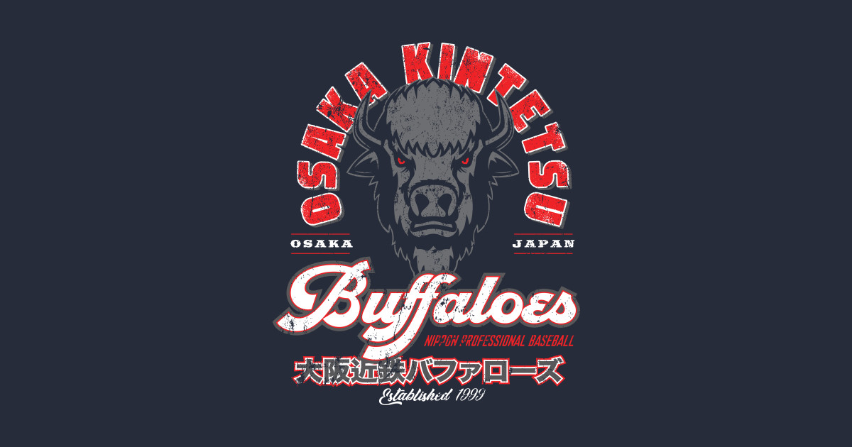 Osaka Kintetsu Buffaloes - Baseball In Japan - T-Shirt | TeePublic