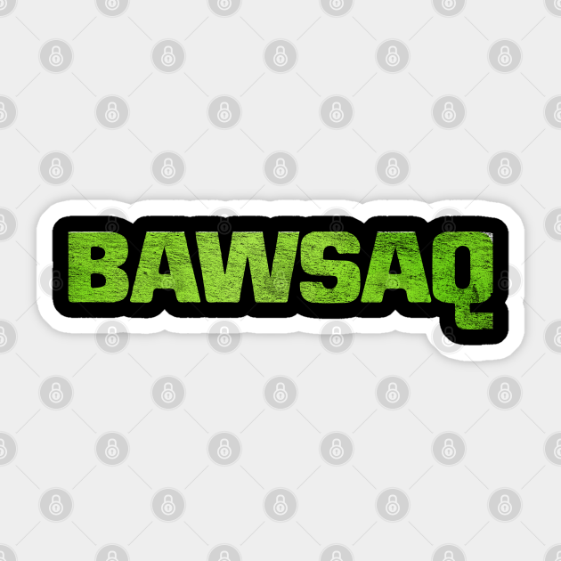 "BAWSAQ" GTA V Stocks Website Print - Bawsaq - Sticker | TeePublic