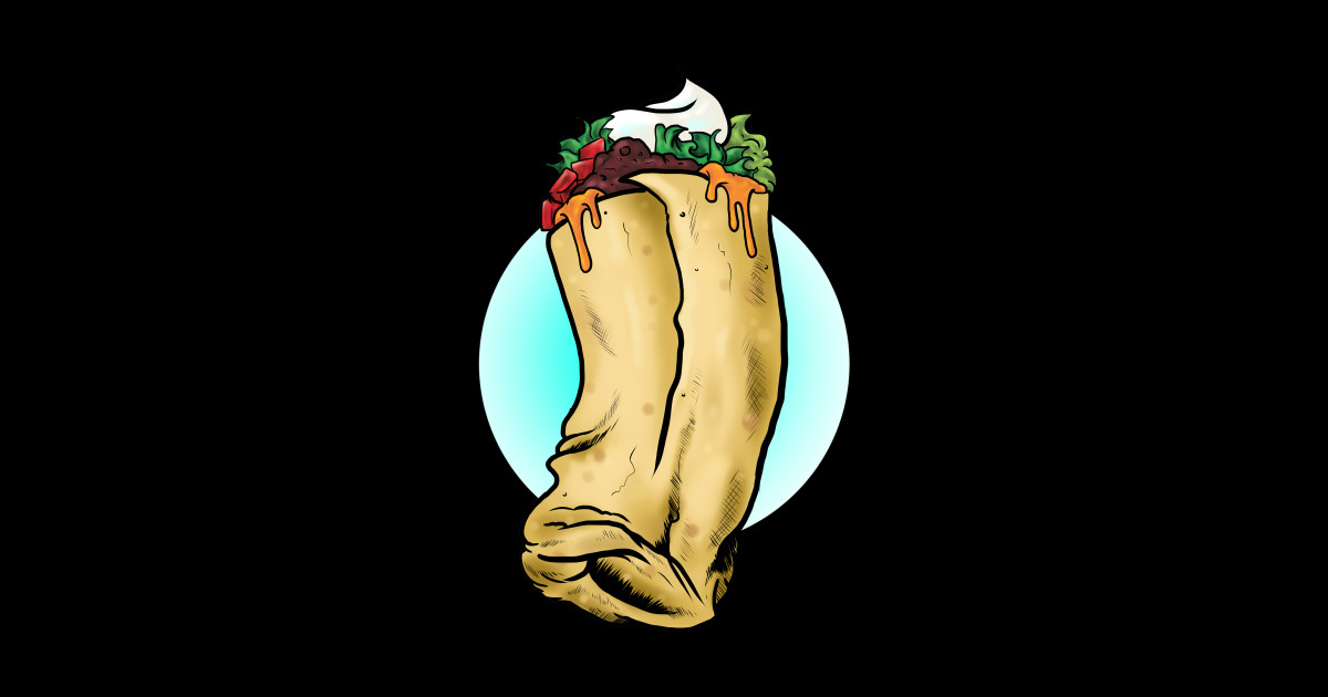 CHIMICHANGA!!! enough said. - Chimichangas - Sticker | TeePublic
