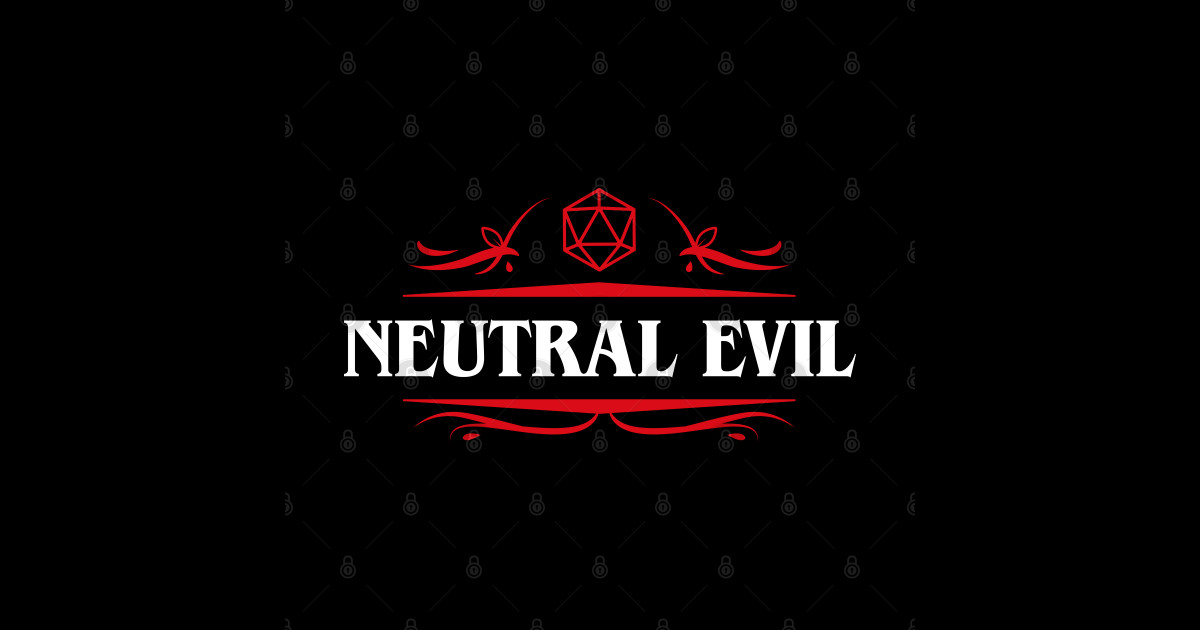 Neutral Evil Alignment Dungeons Crawler and Dragons Slayer RPG ...
