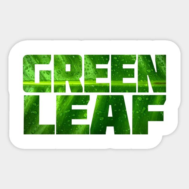 Green Leaf - Green Leaf - Sticker | TeePublic