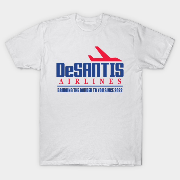 DeSantis Airlines - Desantis Airlines - T-Shirt | TeePublic