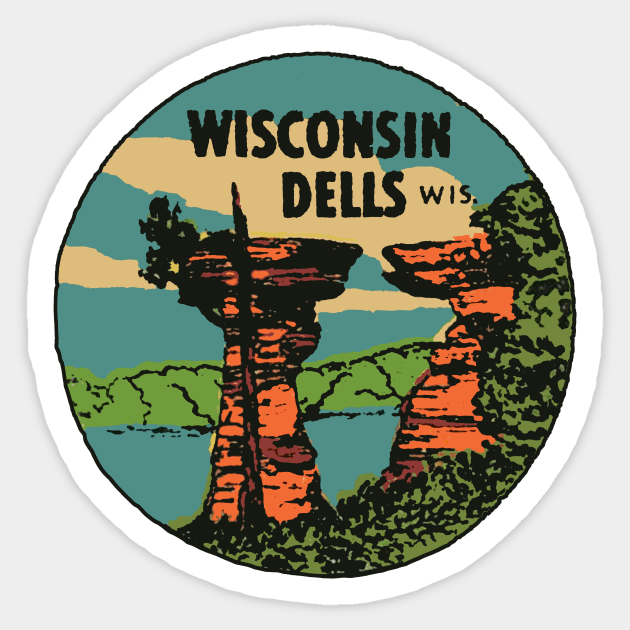 Vintage Wisconsin Dells Decal - Wisconsin Dells - Sticker | TeePublic