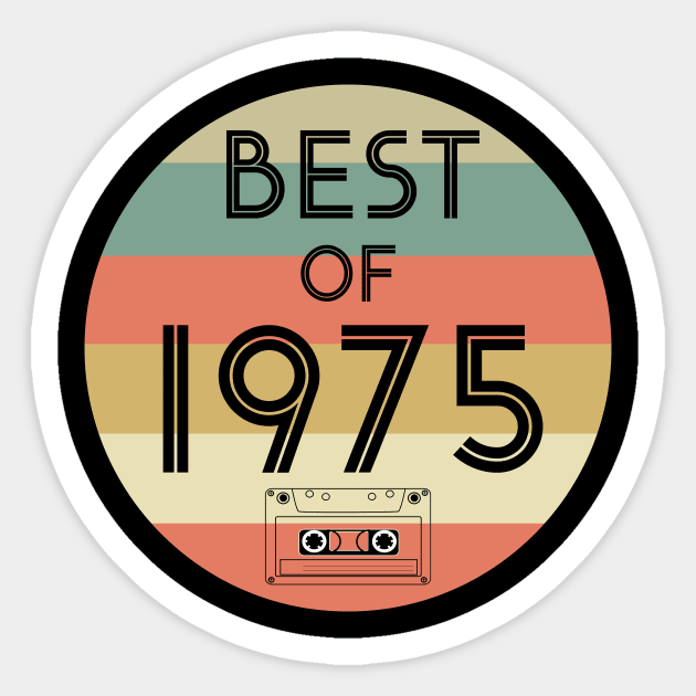 Best of 1975 retro - Born In 1975 - Sticker | TeePublic