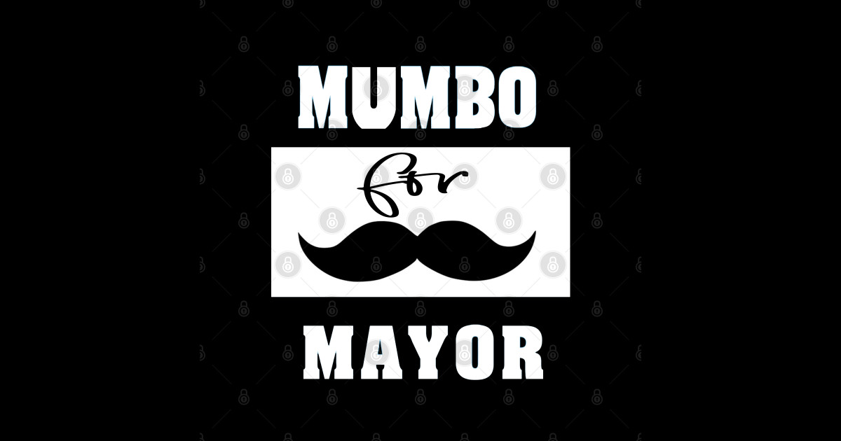 mumbo for mayor - Mumbo For Mayor - Sticker | TeePublic