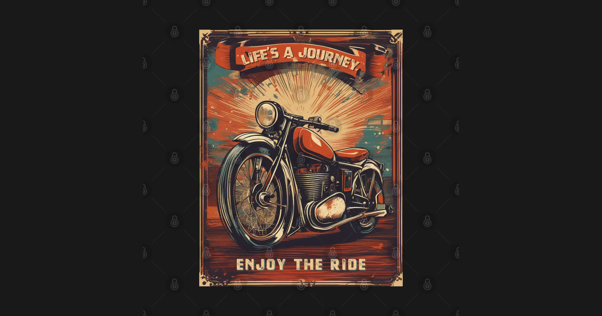 Life is a journey, enjoy the ride motorcycle - Biker Sayings - T-Shirt ...