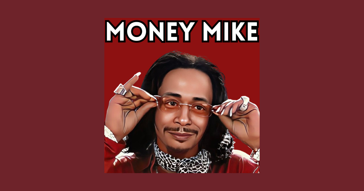 Money Mike - Katt Williams - T-Shirt | TeePublic