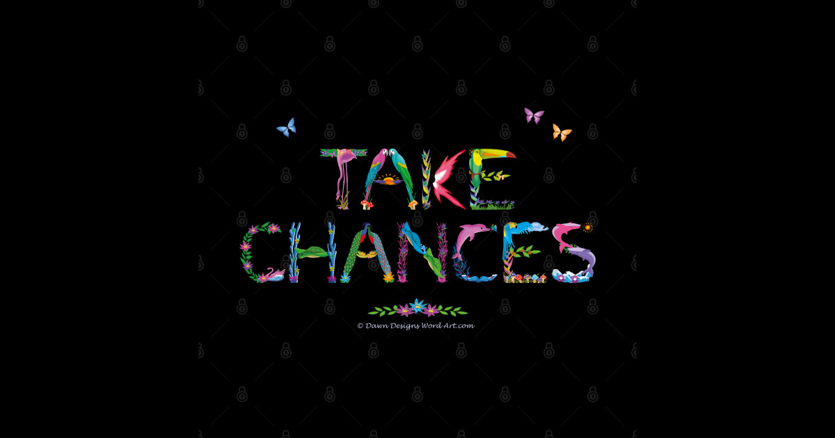 TAKE CHANCES - tropical word art - Take Chances - Sticker | TeePublic