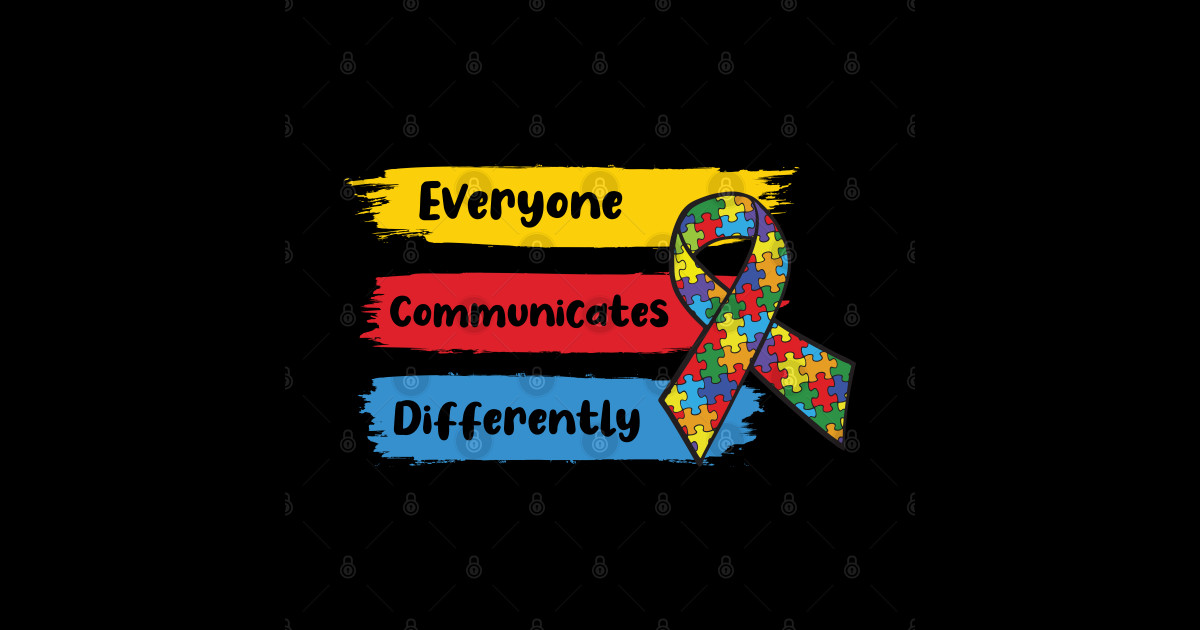 Everyone Communicates Differently - Autism - Sticker | TeePublic