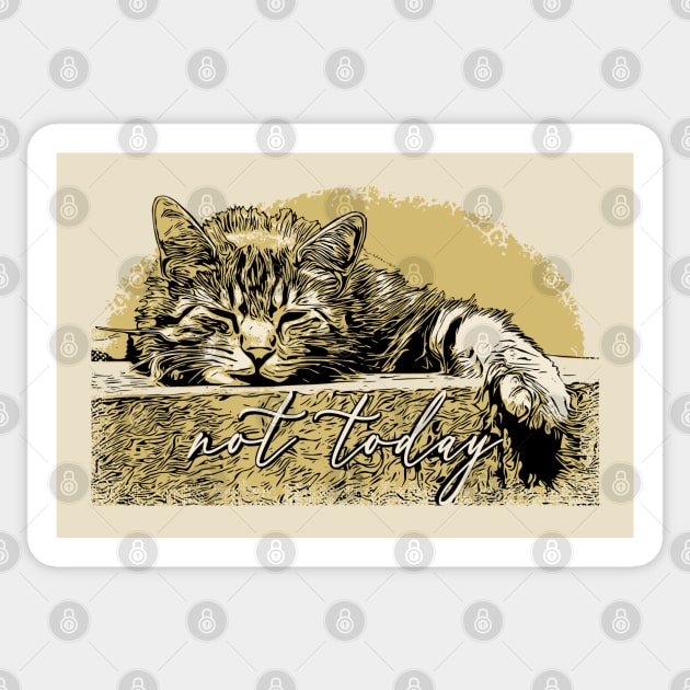 Not Today Cat - Cat - Sticker | TeePublic
