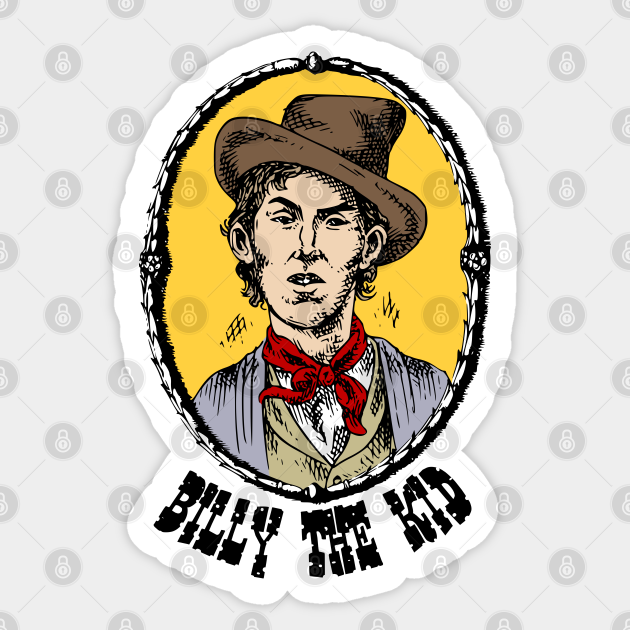 Billy the Kid - Billy The Kid - Sticker | TeePublic