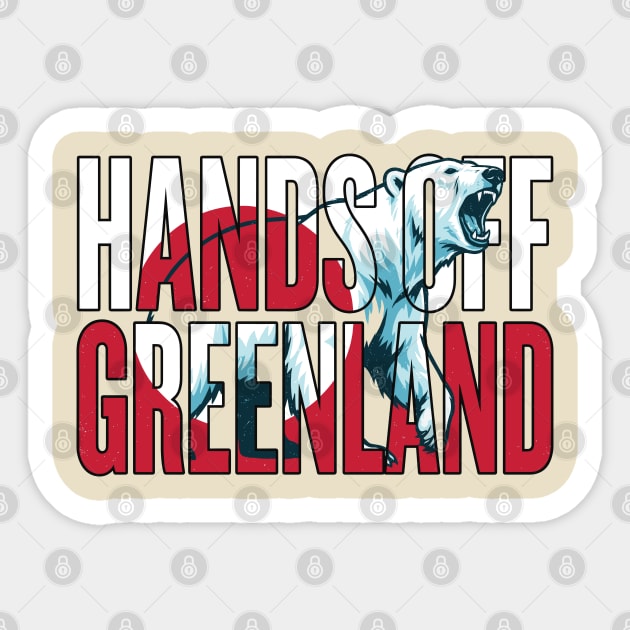 Hands Off Greenland Flag - Hands Off Greenland Flag - Sticker | TeePublic