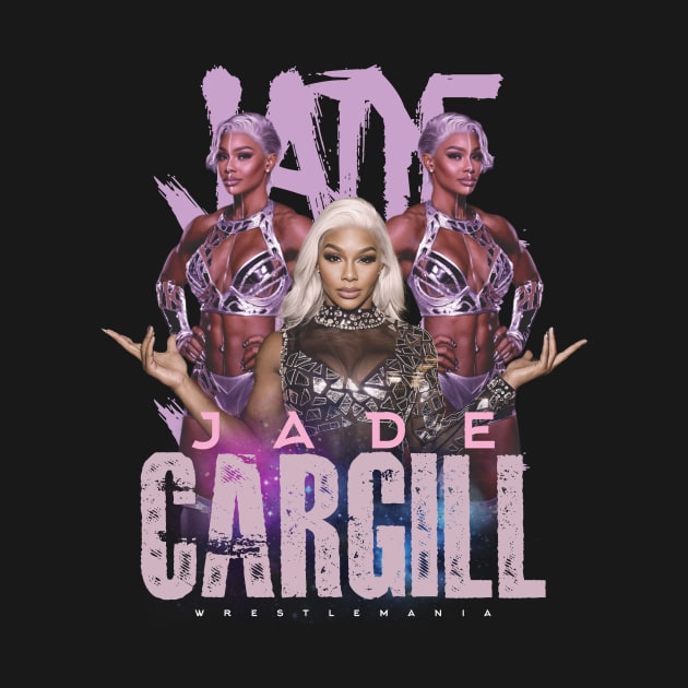 jade cargill // wrestlemania fans art - Jade Cargill - T-Shirt | TeePublic