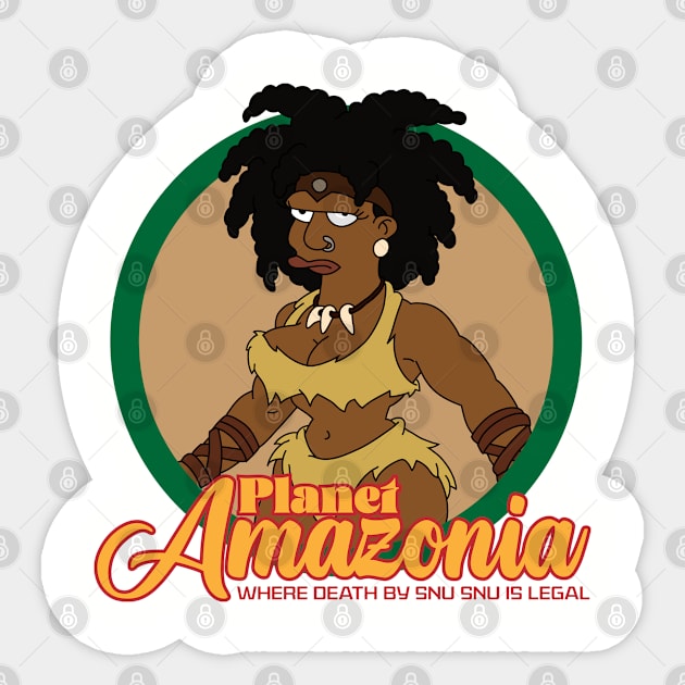 Planet Amazonia Death by Snu Snu 4 - Futurama - Sticker | TeePublic