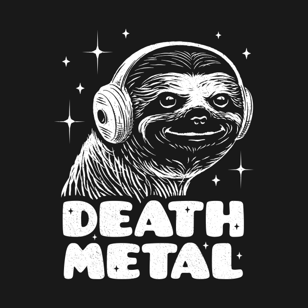 Death Metal Gift - Funny Sloth Death Metal Fan - Death Metal Gift - T ...