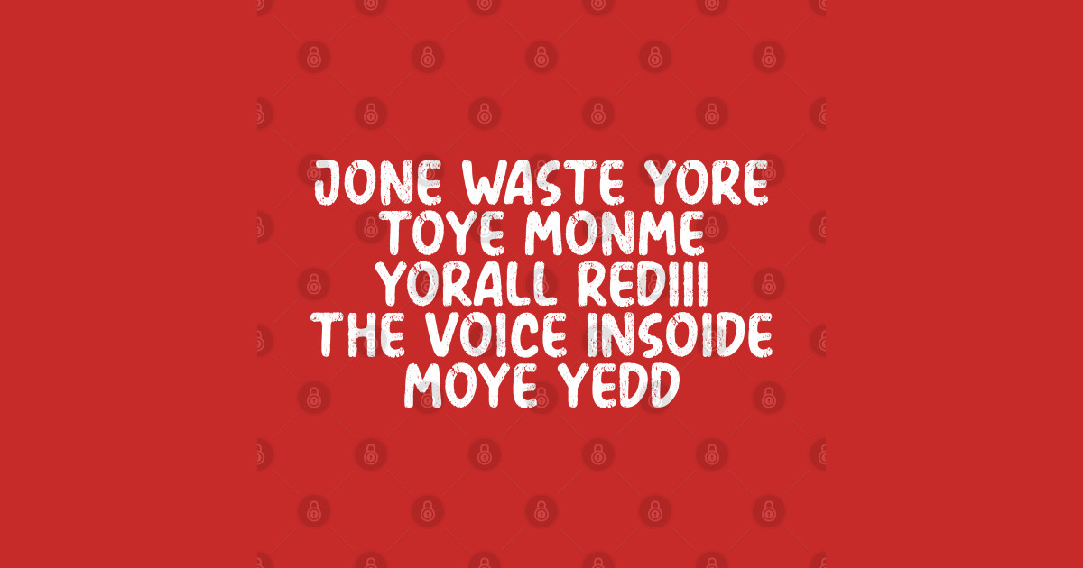 Don't Waste Your Time On Me You're Already The Voice Inside - Jone ...