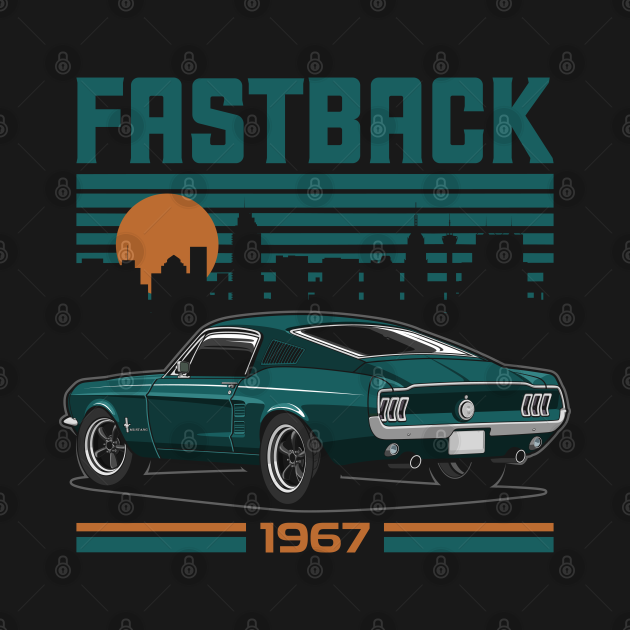 1967 Mustang GT Fastback - Mustang Gt - T-Shirt | TeePublic