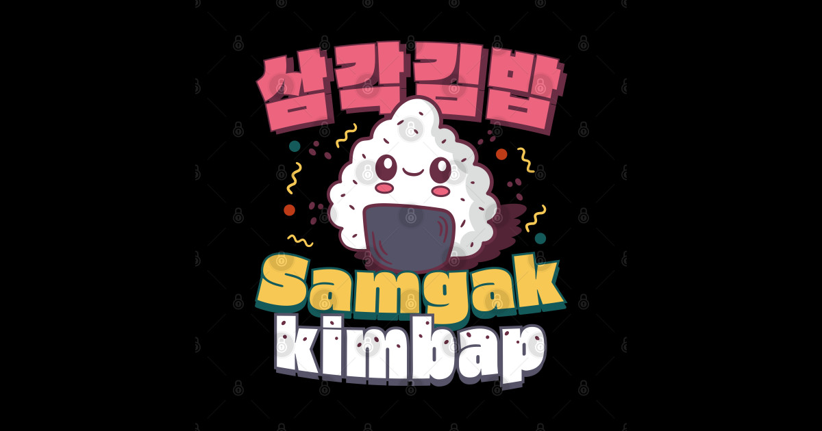 Samgak Kimbap Kawaii - Korean Food - Kimbap - Sticker | TeePublic