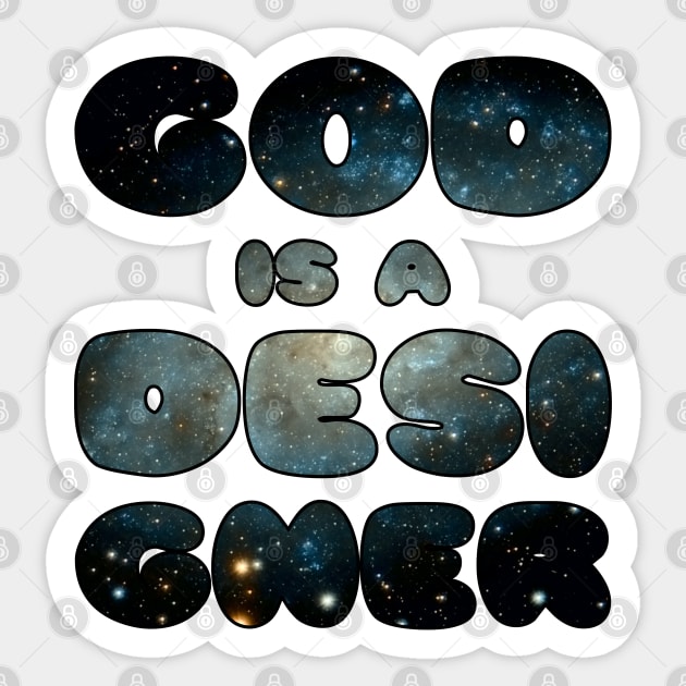 GOD IS A DESIGNER - Designer - Sticker | TeePublic