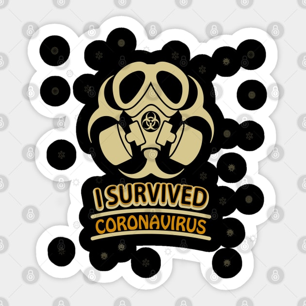 I Survived Corona Virus - I Survived Corona Virus - Sticker | TeePublic