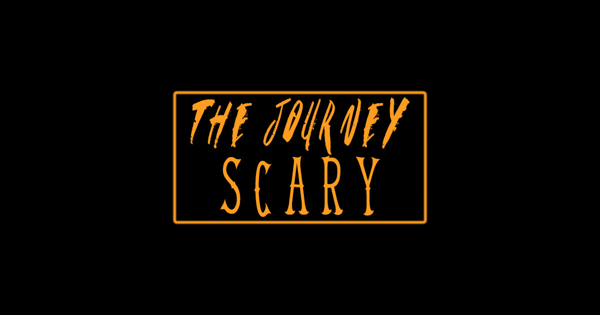 the journey scary - Scarry - Sticker | TeePublic